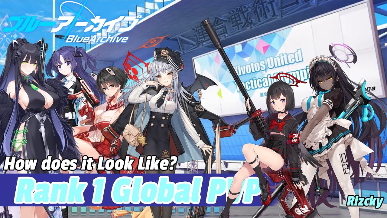 【Blue Archive】TOP 1 RANK GLOBAL PVP - How does it look like?! - YouTube
