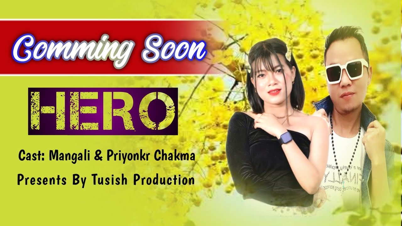 Hero/Teaser/New Chakma upcoming Music Video 2021/Mangali & Priyonkr ...
