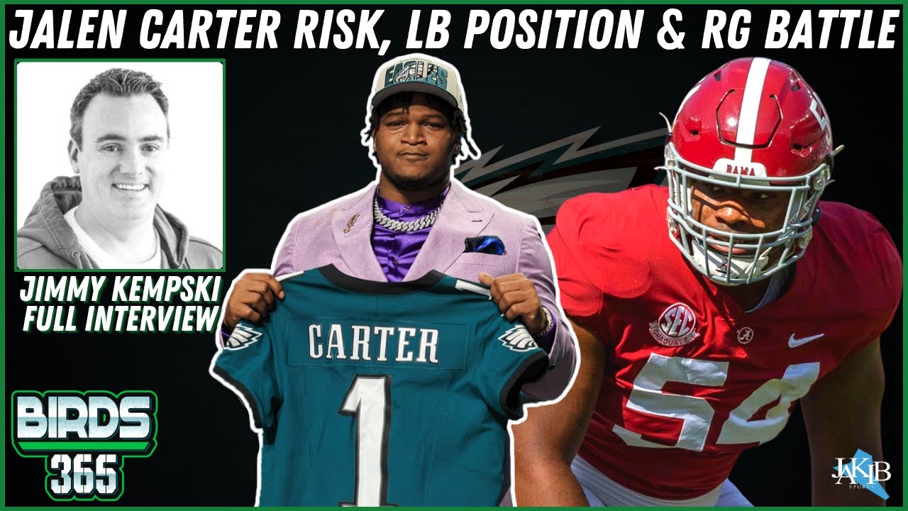Jimmy Kempski Breaks Down Eagles Draft Class, LB Depth Problem, RG ...
