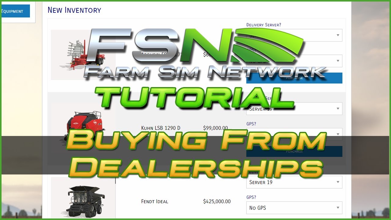 Buying from Dealerships | Farm Sim Network (FSN) Tutorial #18 - YouTube
