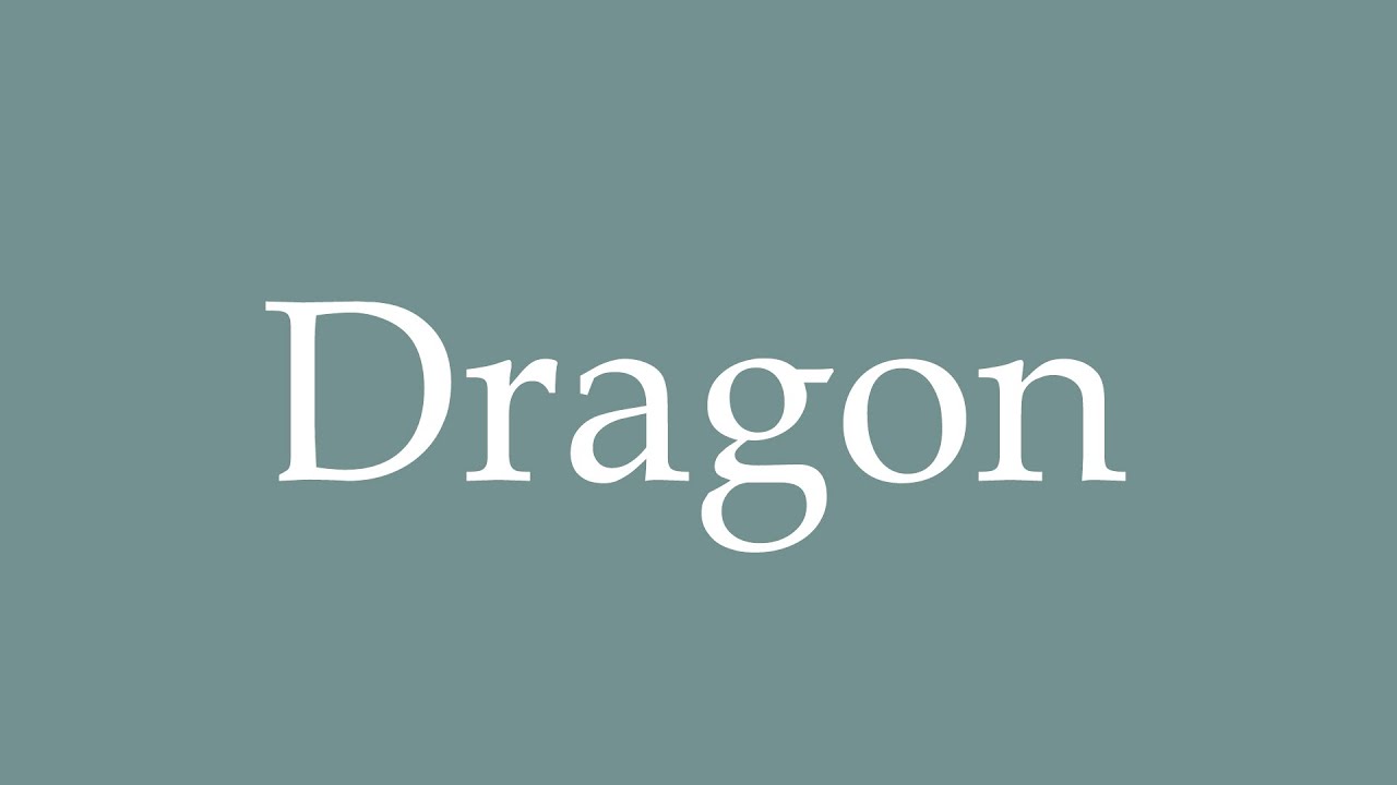 How to Pronounce ''Dragon'' Correctly in French - YouTube