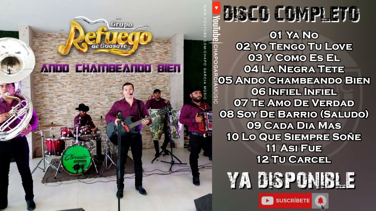 Grupo Refuego De Guasave - Ando Chambeando Bien 2020 (DISCO COMPLETO ...