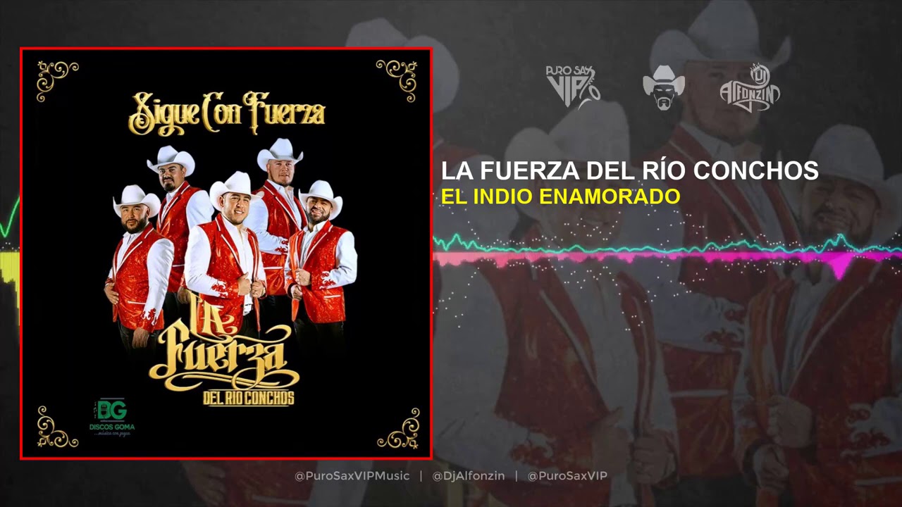 La Fuerza del Río Conchos - El Indio Enamorado / 2020 - YouTube