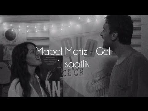 Mabel Matiz -Gel 1 saatlik#mabelmatiz #gel #youtubeshorts #youtube #viralvideo #video #keşfet #reels