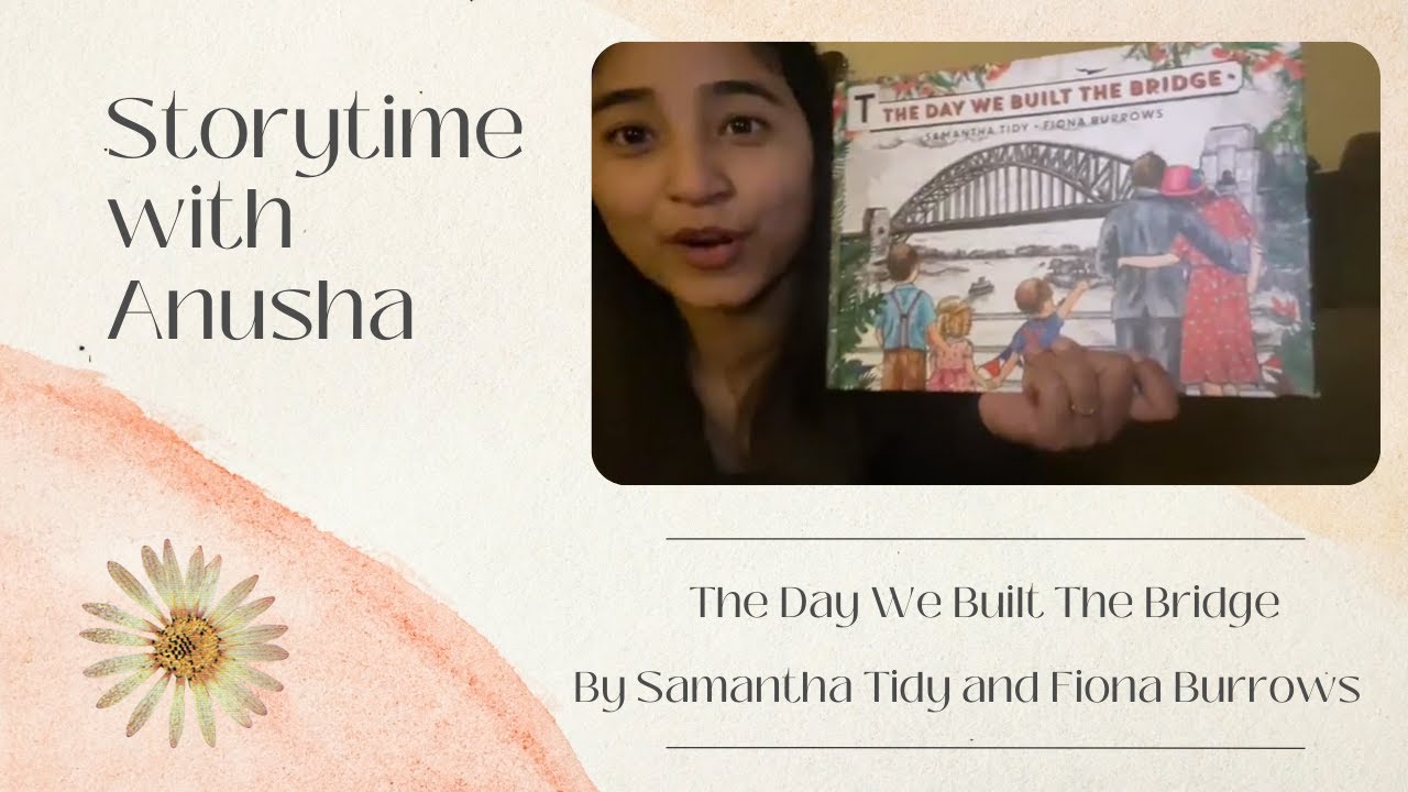 The Day We Built The Bridge by Samantha Tidy | #Storytime with Anusha ...