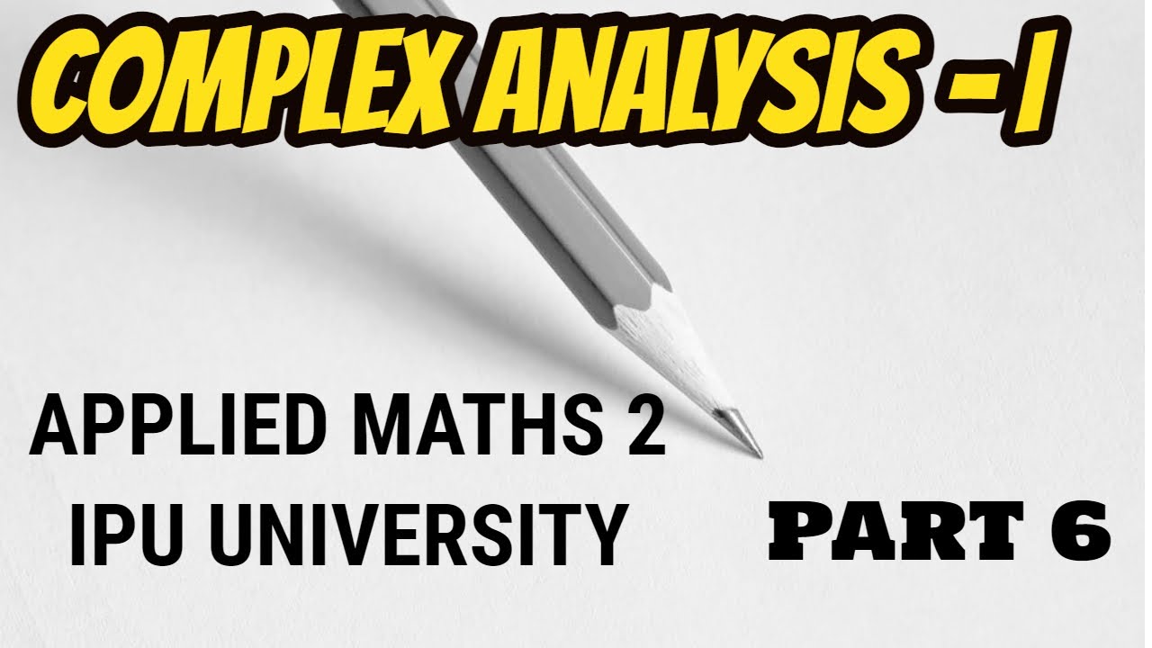 Complex Analysis1 || Part 6 IPU university GGSIPU ||Euler’s Formula, de ...