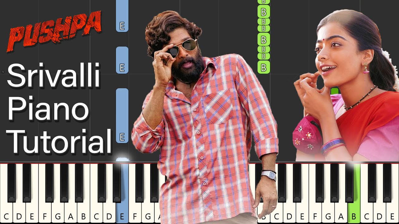 #Srivalli Piano Tutorial Notes & MIDI | Pushpa - The Rise | Srivalli ...
