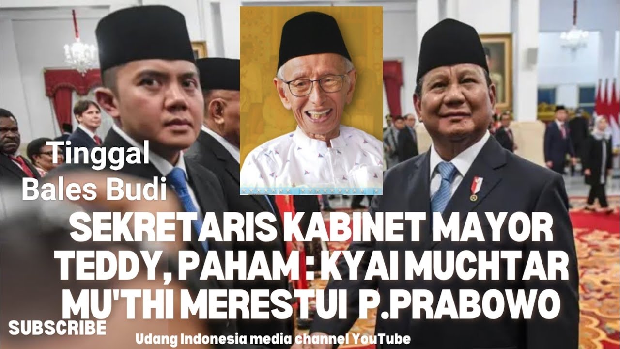 Ajudan Mayor Teddy Presiden Prabowo Berterima kasih kepada Kyai Muchtar ...