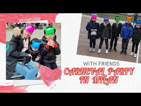 Carnevale a Milano | Carneval Week in Milan  | Mask Team | Carnevale Party with Friends  |Happy Kids