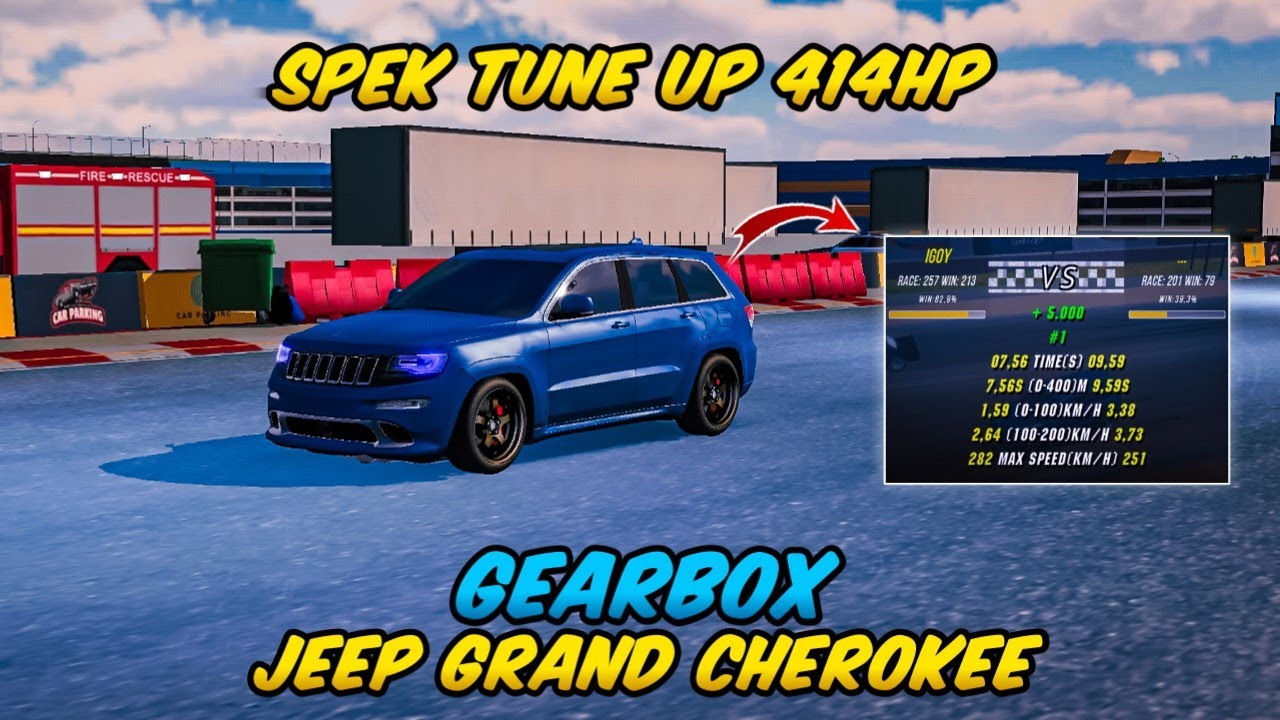GEARBOX JEEP GRAND CHEROKEE TUNE UP 414HP | CAR PARKING MULTIPLAYER ...
