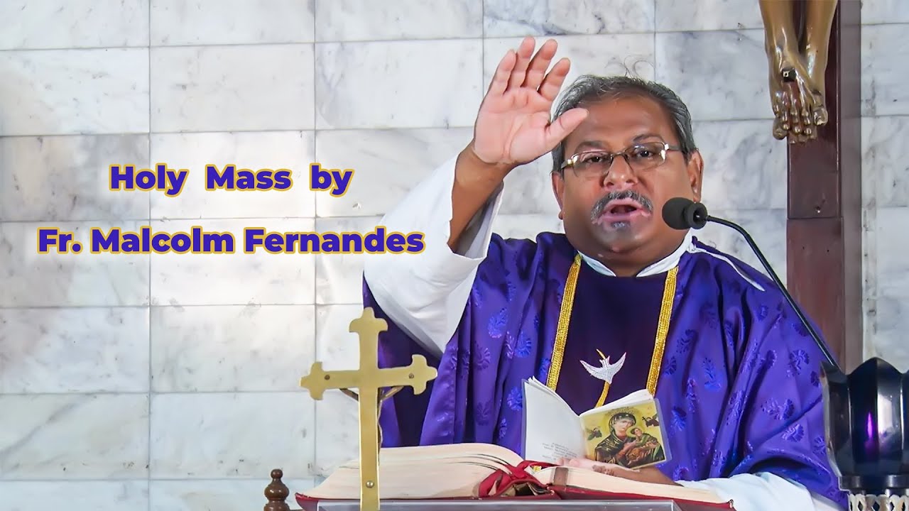 Dt.01/04/2020 Holy Mass by Rev. Fr. Malcolm Fernandes (English Mass ...