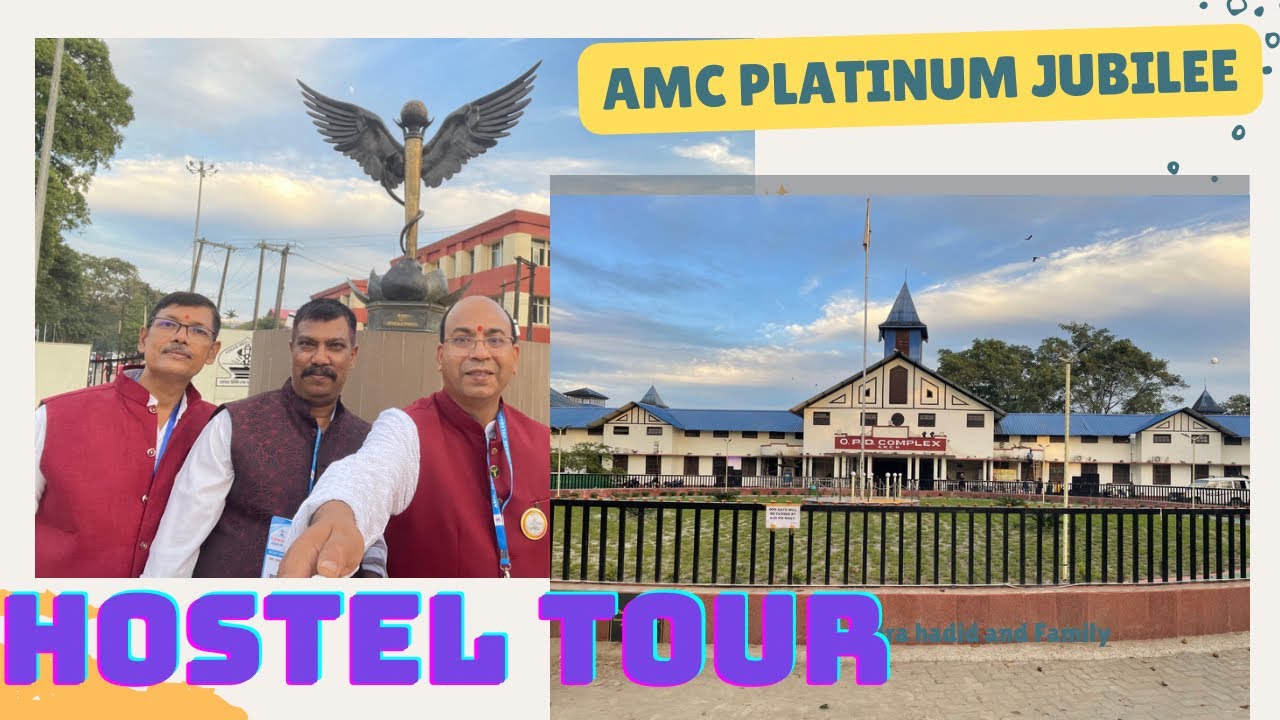 AMC PLATINUM JUBILEE 1947-2022|| HOSTEL TOUR|| - YouTube