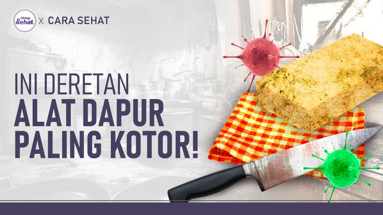 Tips Membersihkan Alat-alat Paling Kotor di Dapur | Hidup Sehat tvOne ...