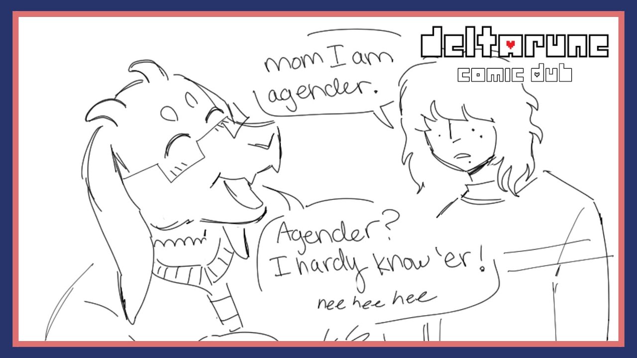 Hey Mom, I'm Agender [ Deltarune Comic Dub ] - YouTube