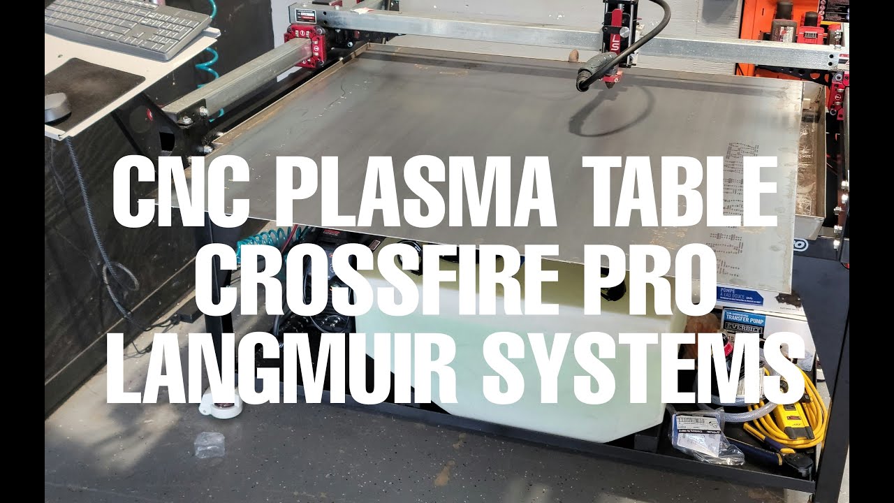 CNC Plasma Table...Langmuir Systems CrossFire Pro in Action - YouTube