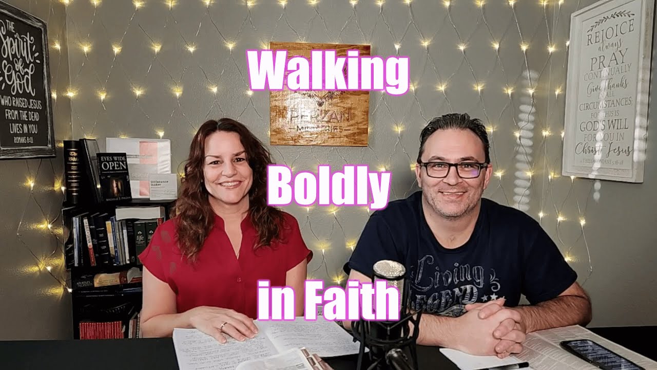 Walking Boldly In Faith - YouTube