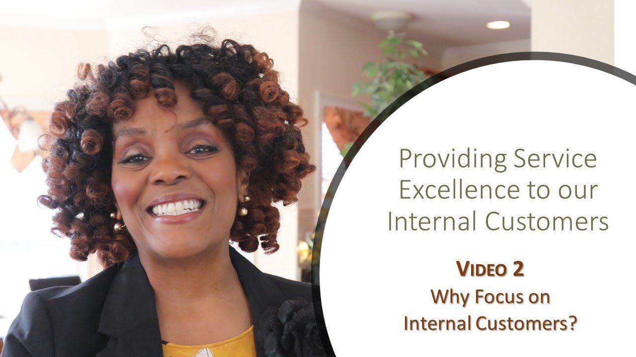 Why Focus on Internal Customers? (Video 2) - YouTube