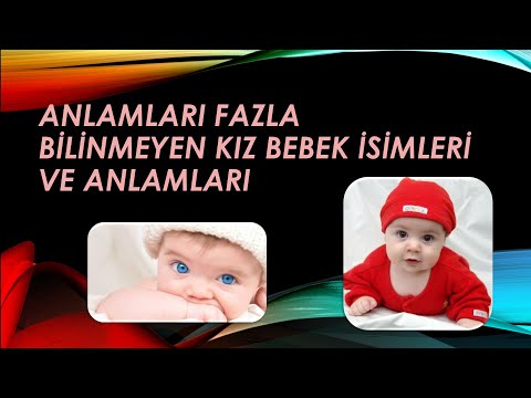 A'dan Z'ye İLGİNÇ KIZ BEBEK İSİMLERİ
