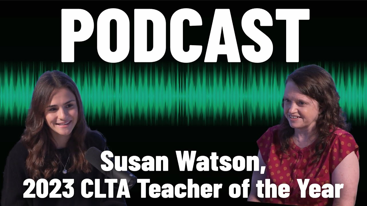 #57 Susan Watson, 2023 CLTA Teacher of the Year - YouTube