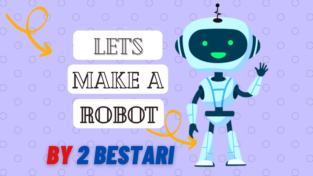 Let's Make A Robot | Jazz Chant by 2 Bestari - YouTube
