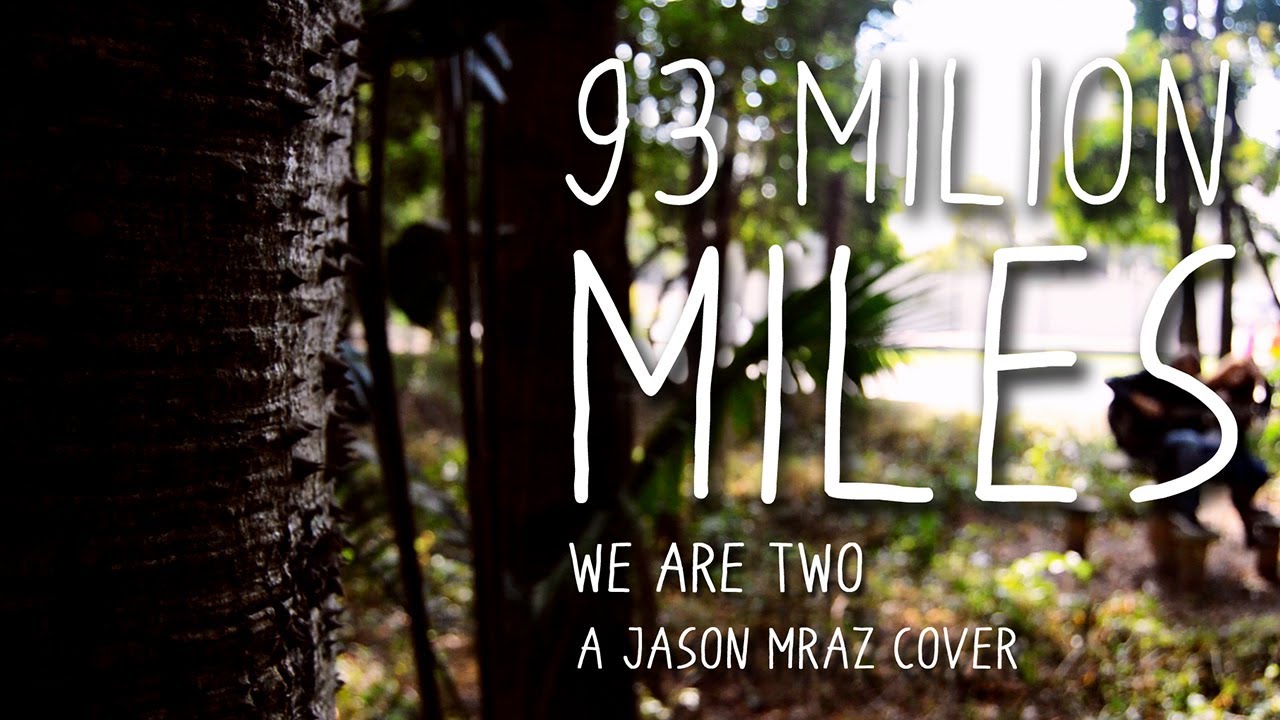 93 Million Miles - Jason Mraz Cover - We Are Two - YouTube