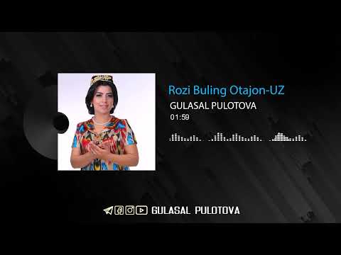 Gulasal Pulotovа-  Rozi buling Otajon (New Song)Гуласал Пулотова (Official Video)| گولاسال پولوتووا