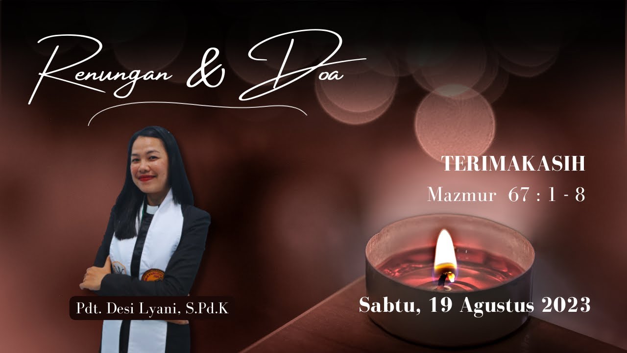 Mazmur 67 : 1 - 8 | Terimakasih | Renungan & Doa Nas GKE - YouTube