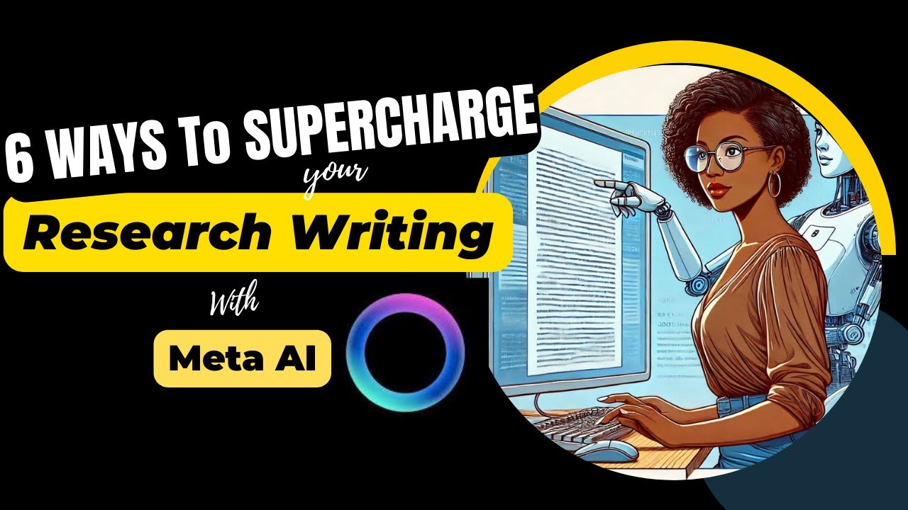 6 WAYS TO USE META AI IN RESEARCH WRITING - YouTube