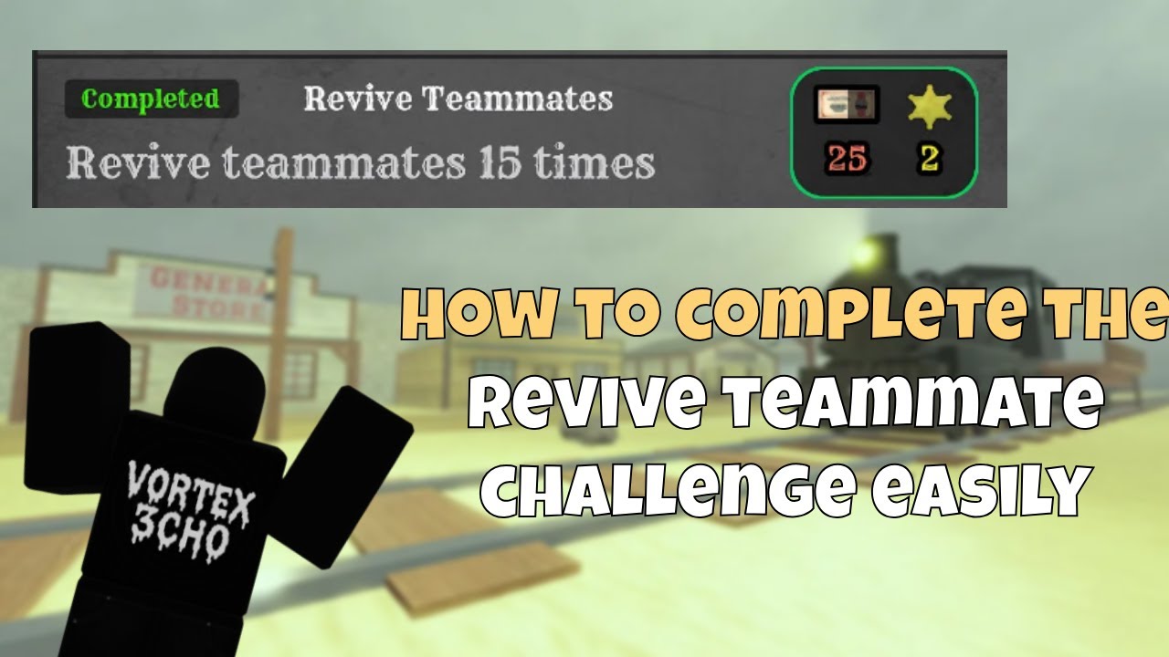 How to Complete REVIVE TEAMMATES Challenge! (Roblox Dead Rails) - YouTube