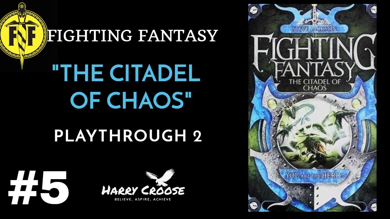 Let’s Play: FIGHTING FANTASY: (Book 2): “THE CITADEL OF CHAOS”- Part 5 ...