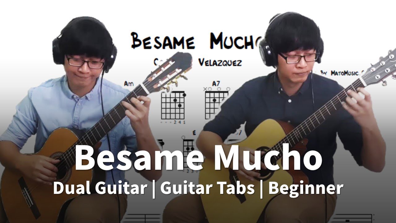 Besame Mucho Guitar Tabs | Dual Guitar Version For Beginner - YouTube