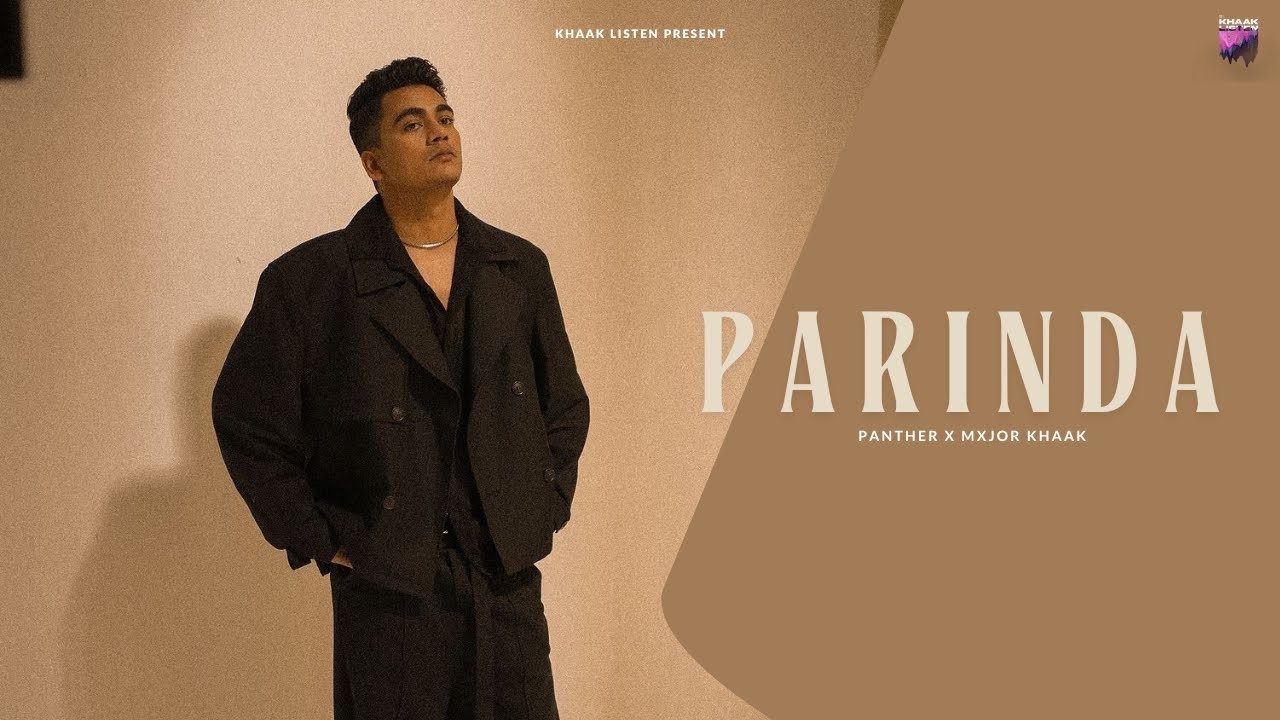 Panther - Parinda ft. Priyanka Meher | Mxjor Khaak l Khaak Listen ...