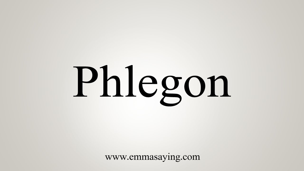 How To Say Phlegon - YouTube
