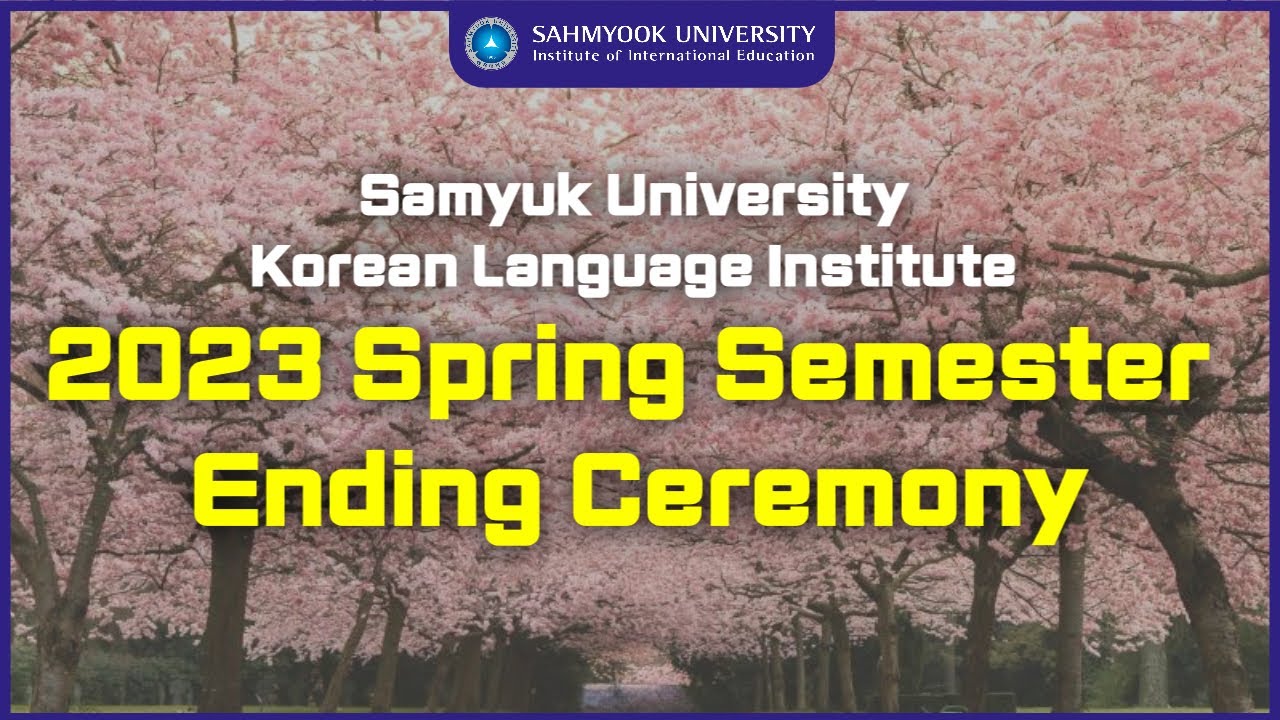 2023 Spring Semester Ending Ceremony - YouTube