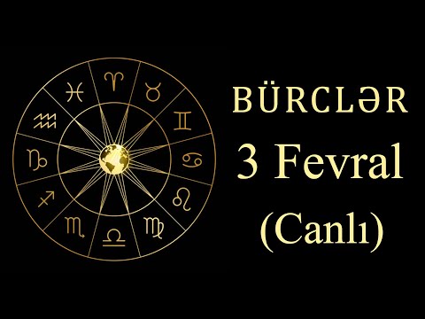 BÜRCLƏR -  3 FEVRAL (canlı)
