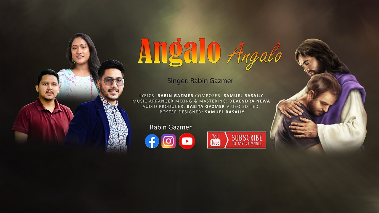 Angalo Angalo - Rabin Gazmer | New Nepali Christian Song 2024 | Samuel ...