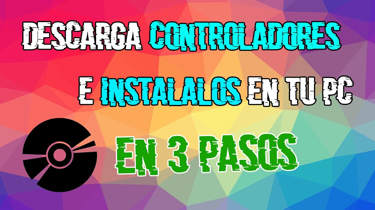 Cómo DESCARGAR e Instalar los CONTROLADORES de un PC 💻 *Fácil y Rápido ...