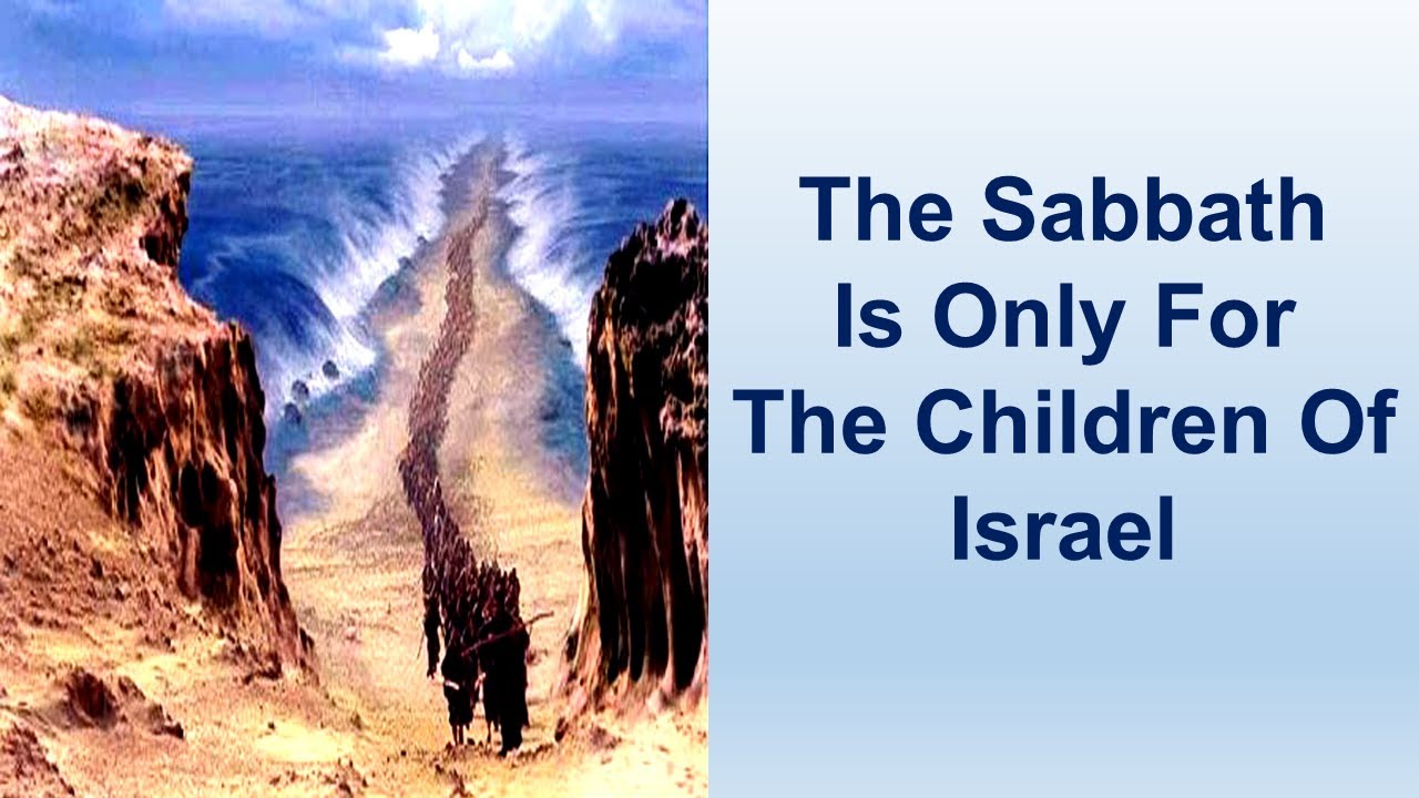 The Sabbath Is Only For The Children Of Israel - Exodus 31:1-18 ...