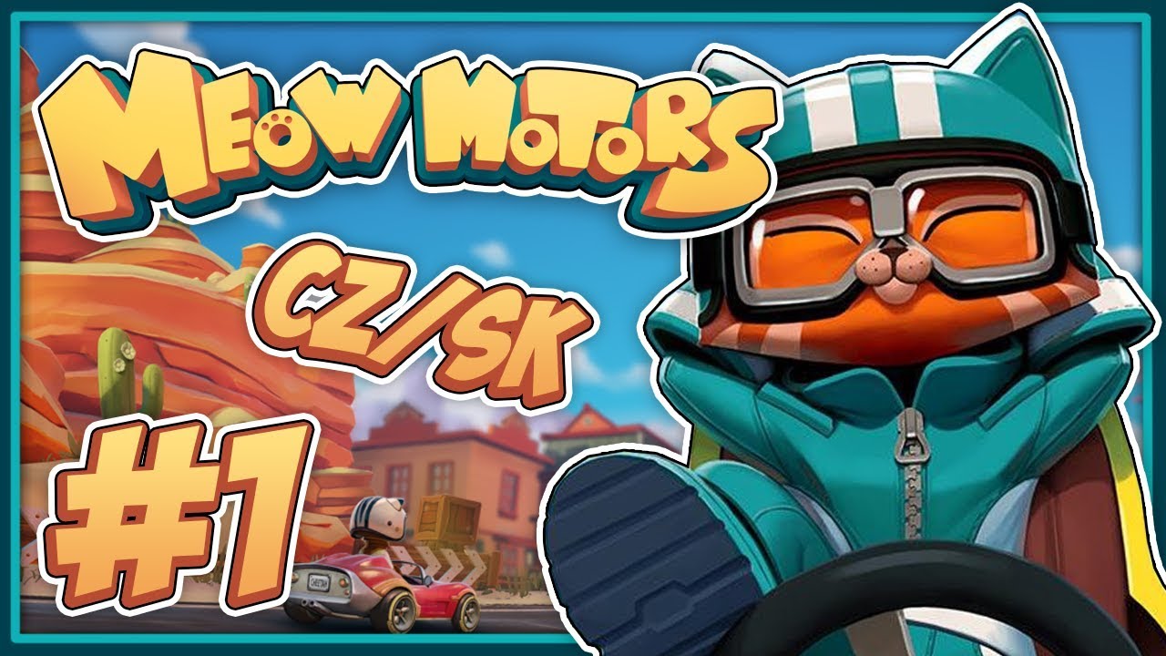 Meow Motors | #1 | Mačacia závodná hra! - YouTube