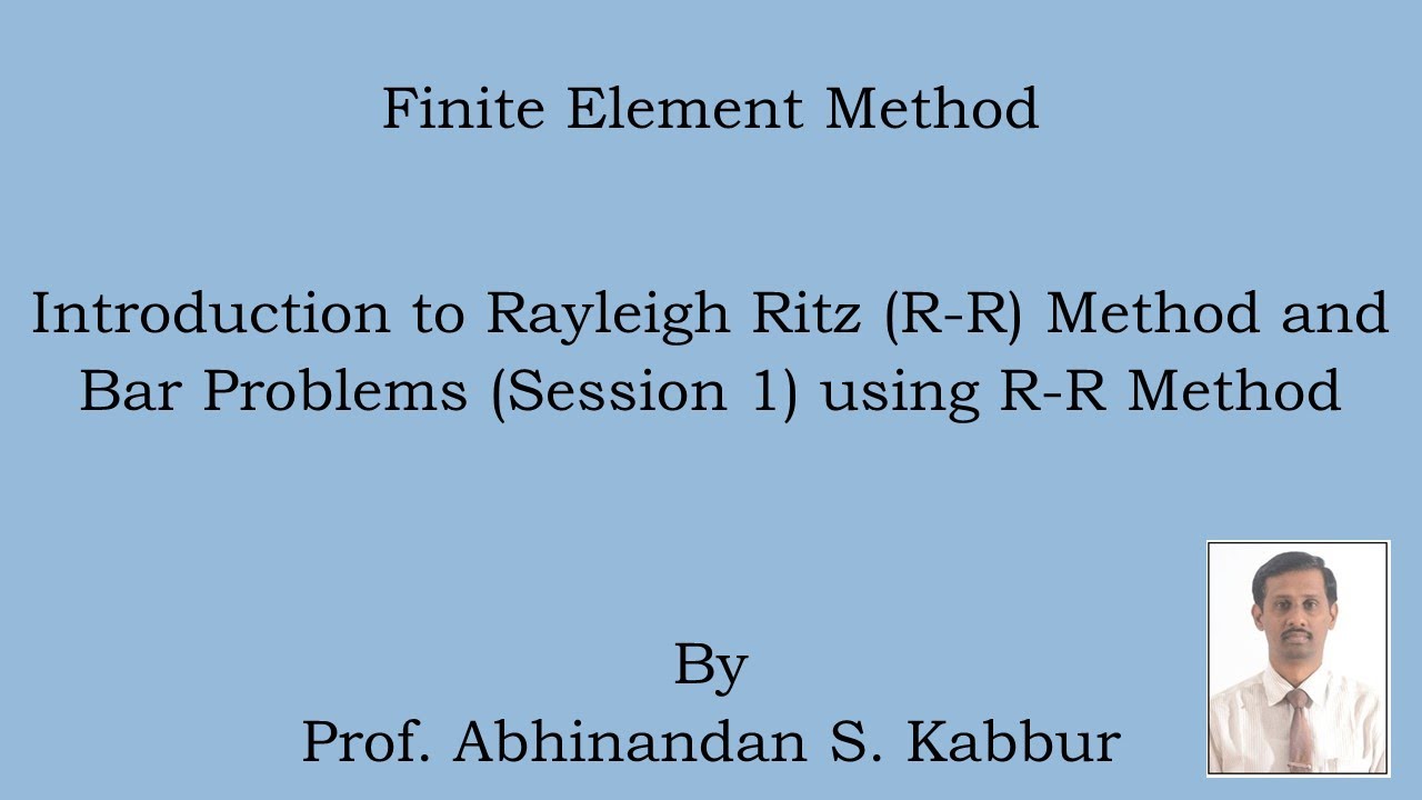 Rayleigh Ritz (R-R) Method - Expression for Displacement in a Uniform ...