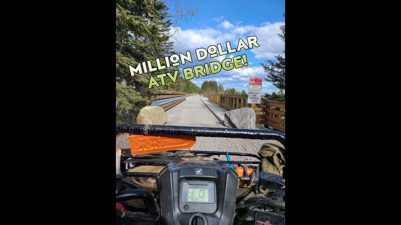Million Dollar Quad Bridge to Nordegg - YouTube