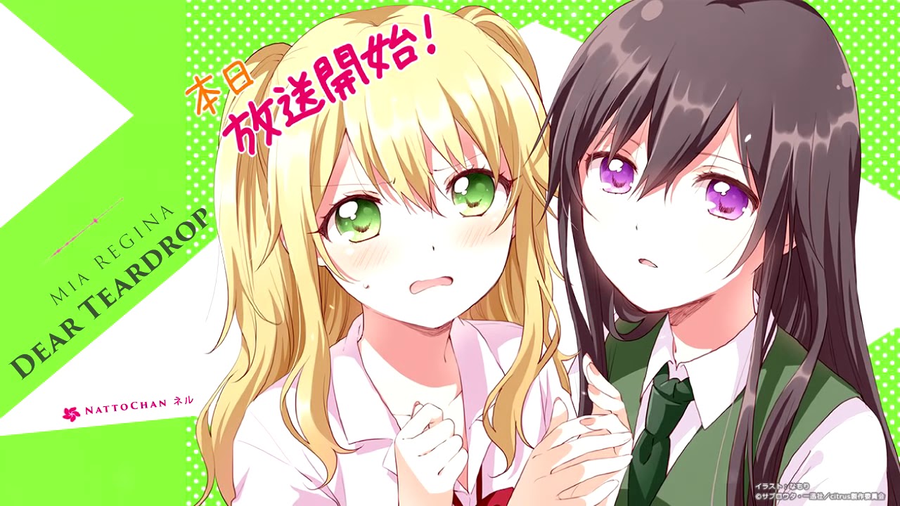 Citrus Ending「Dear Teardrop」FULL by Mia REGINA - YouTube