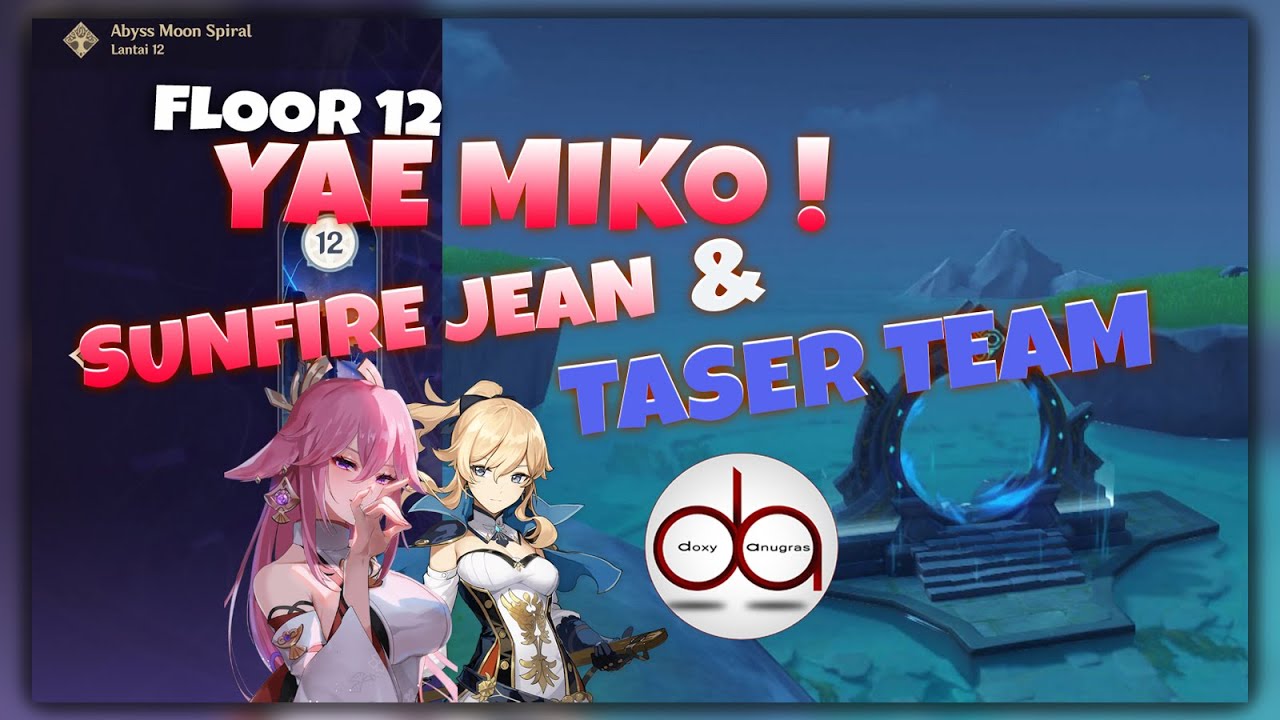 Spiral Abyss 2.4 phase 3 floor 12 Yae Miko & Sunfire Jean + Taser Team ...