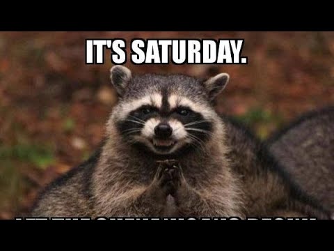 ITS SATURDAY - YouTube