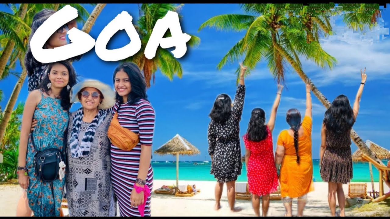 Goa Trip with cousins and Nani G!!!!!! Goa vlog part -3 | travelling ...