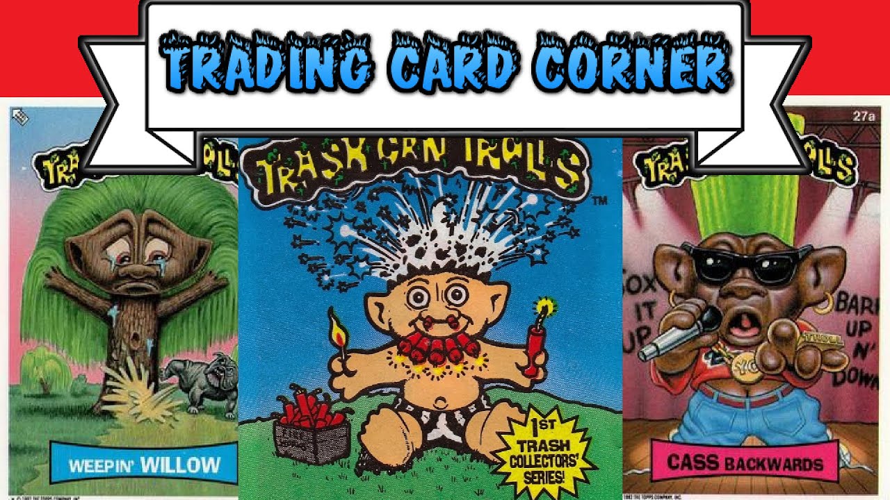 Trading Card Corner | Trash Can Trolls (Topps 1992) - YouTube