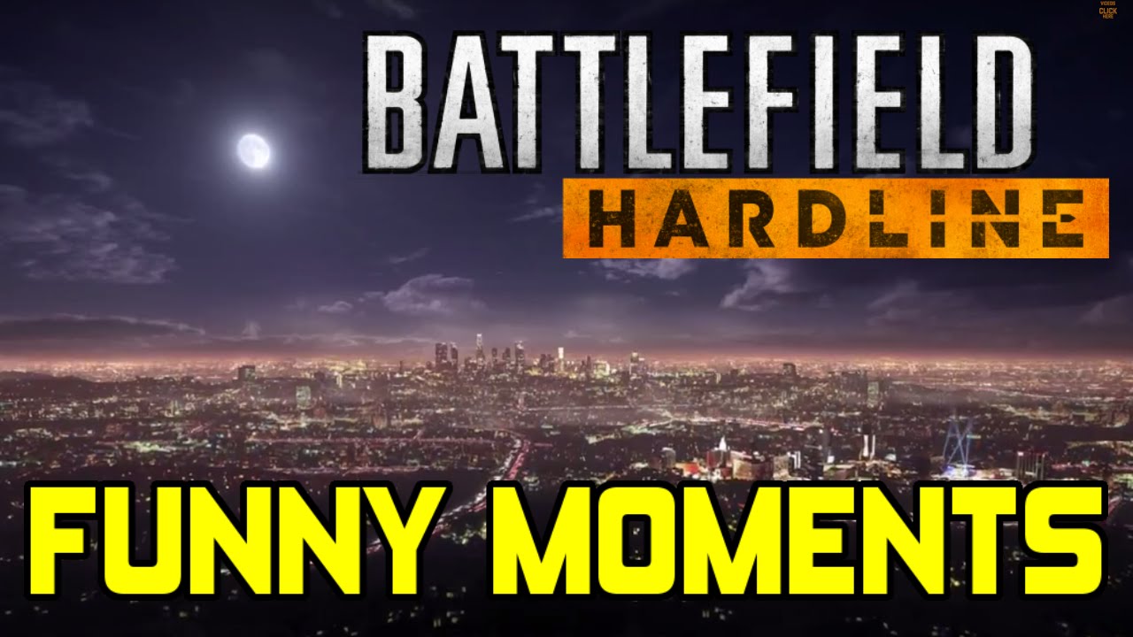 [BATTLEFIELD - HARDLINE] - Funny Moments and Epic Scenes!!! - YouTube