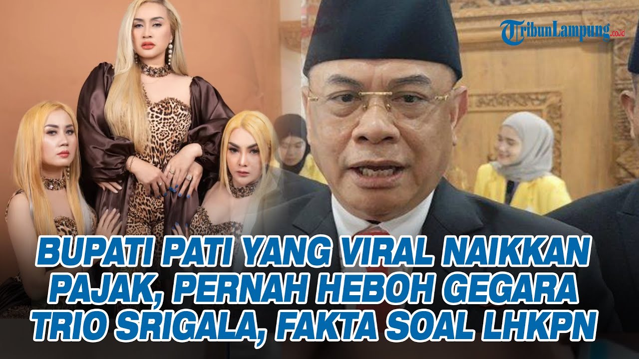 Sosok Sadewo, Bupati Pati Viral Naikkan Pajak, Pernah Heboh Gegara Trio ...