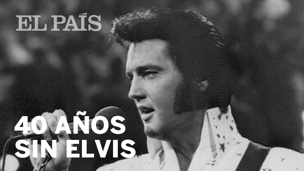 40 años de la muerte de Elvis | Cultura - YouTube
