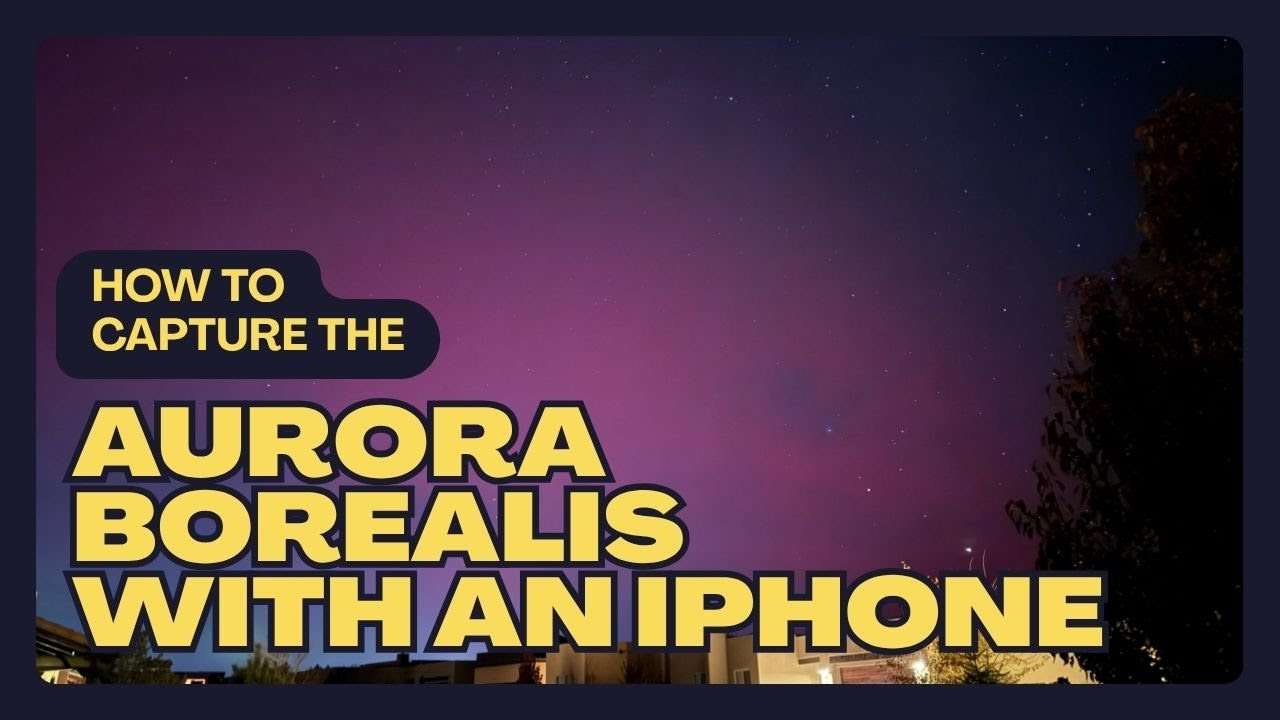 How to shoot the Aurora Borealis with an IPhone - YouTube